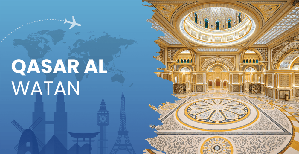 Qasr Al Watan - Alooma Tours